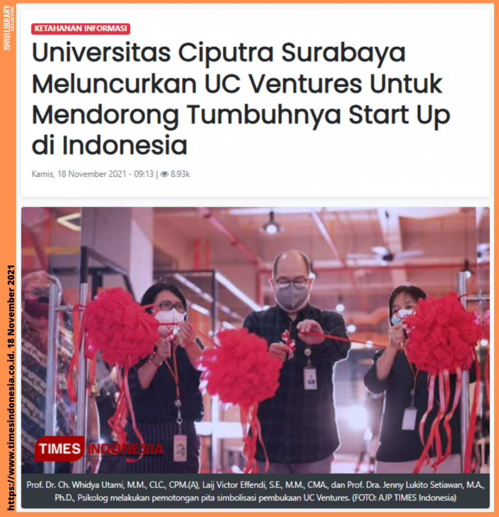 Universitas Ciputra Surabaya Meluncurkan UC Ventures untuk Mendorong ...