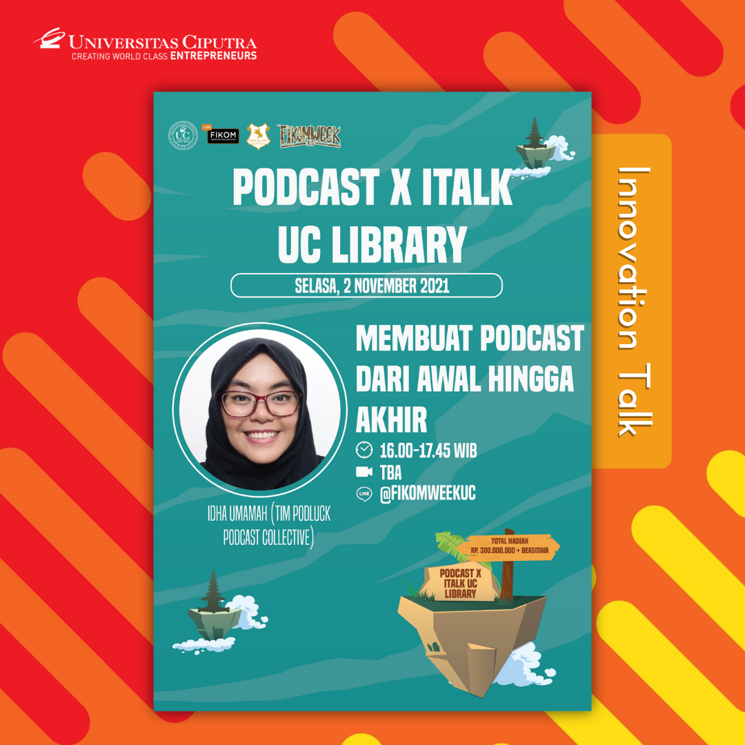 Podcast x iTalk UC Library Membuat Podcast Dari Awal Hingga Akhir - Library