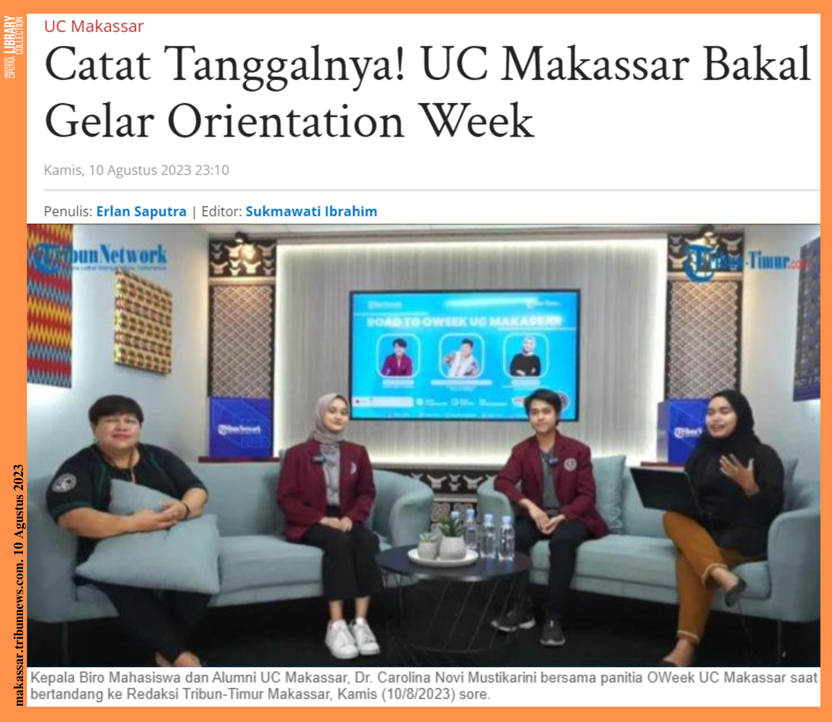 Catat Tanggalnya! UC Makassar Bakal Gelar Orientation Week. makassar.tribunnews.com. 10 Agustus ...