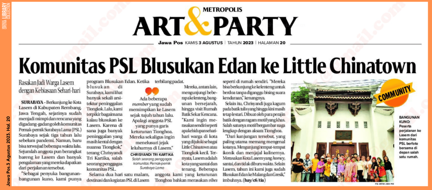 Komunikasi PSL Blusukan Edan ke Litle Chinatown. Jawa Pos. 3 Agustus ...
