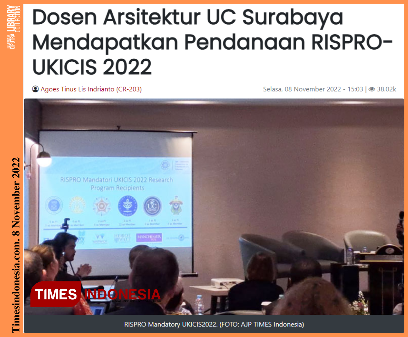 Dosen Arsitektur UC Surabaya Mendapatkan Pendanaan RISPRO-UKICIS 2022. timesindo.com. 08 ...