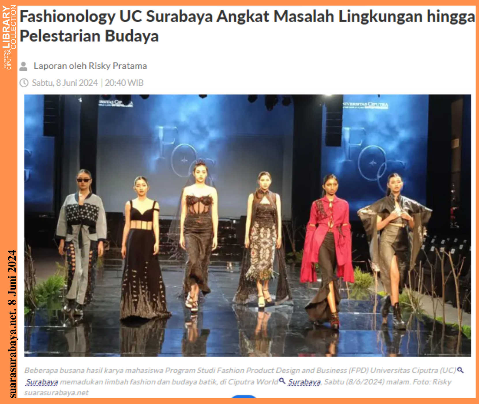 Fashionology UC Surabaya Angkat Masalah Lingkungan hingga Pelestarian Budaya. suarasurabaya.net ...