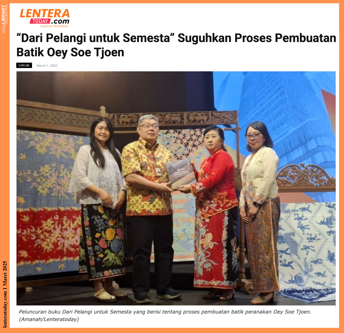 “Dari Pelangi untuk Semesta” Suguhkan Proses Pembuatan Batik Oey Soe Tjoen. lenteratoday.com. 1 ...