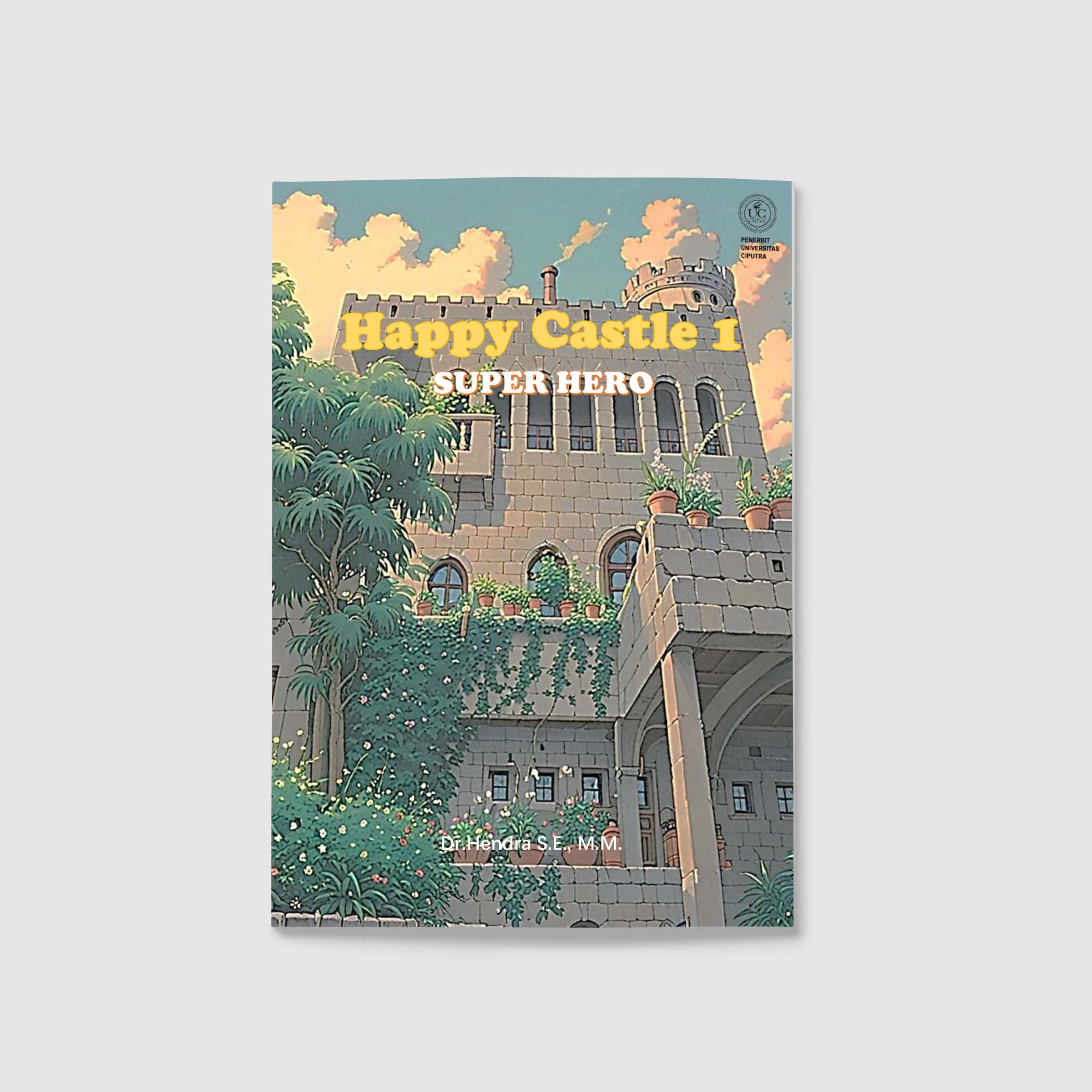 Happy Castle: Superhero - Penerbit Universitas Ciputra